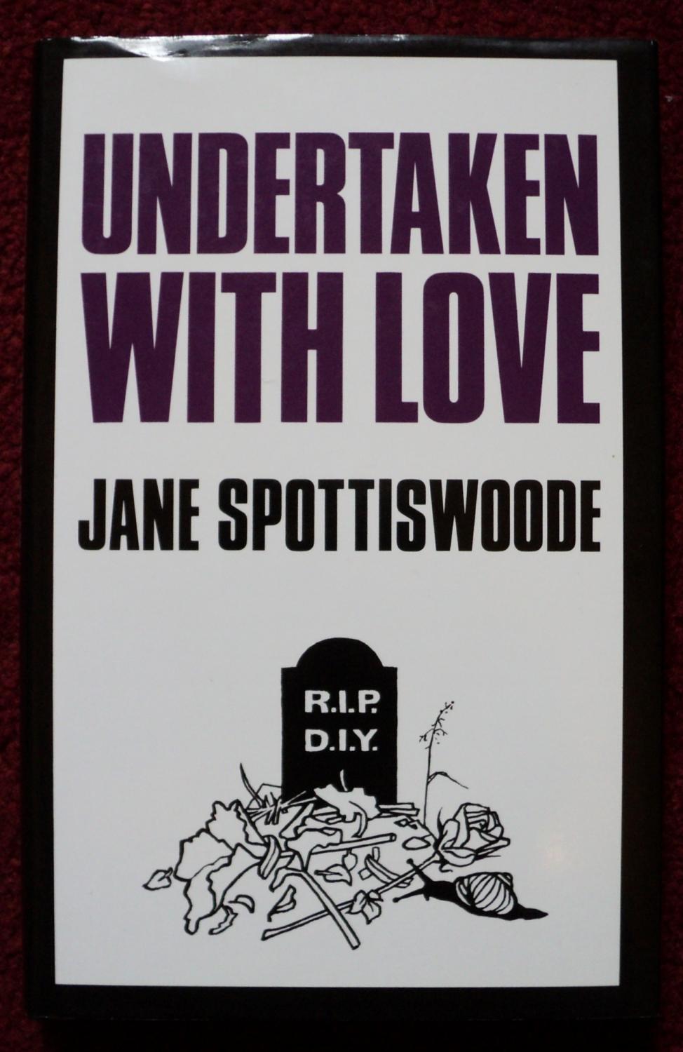 Undertaken with Love by Spottiswoode, Jane: Very Good Hardcover (1991 ...
