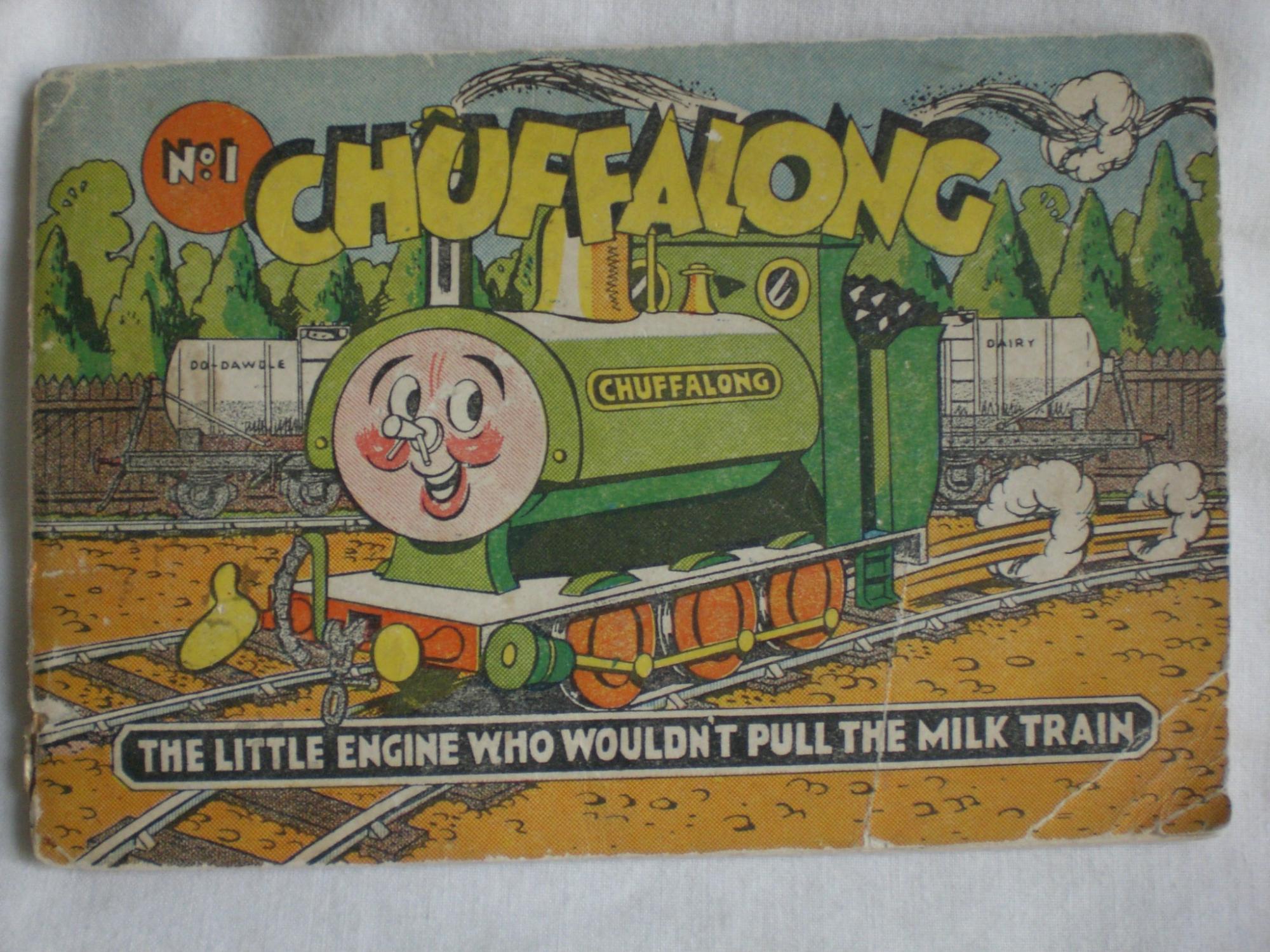Chuffalong - the little engine who wouldn't pull the milk train: Very ...