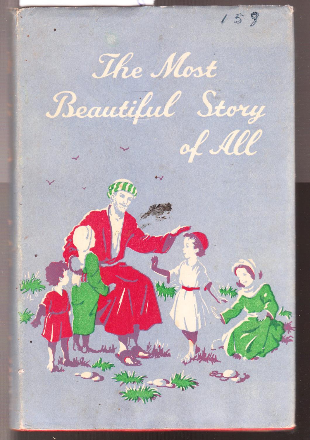 The Most Beautiful Story of All by Entwistle, Mary: Very Good Hard ...