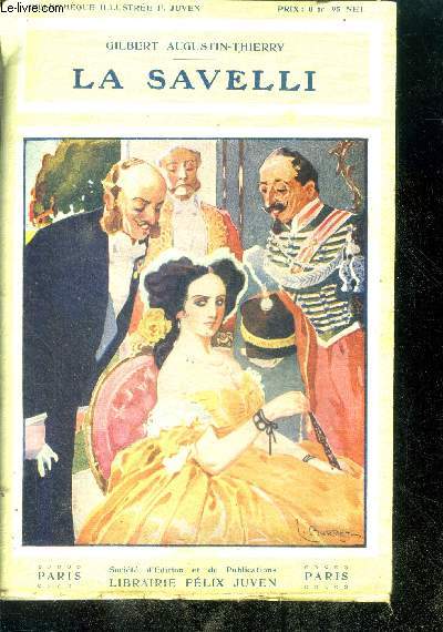 LA SAVELLI - Bibliotheque illustree F. Juven by AUGUSTIN-THIERRY ...