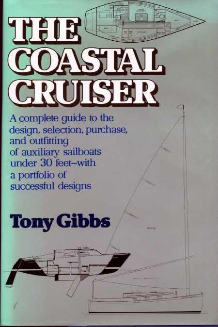 The Coastal Cruiser: A Complete Guide to the Design, Selection ...