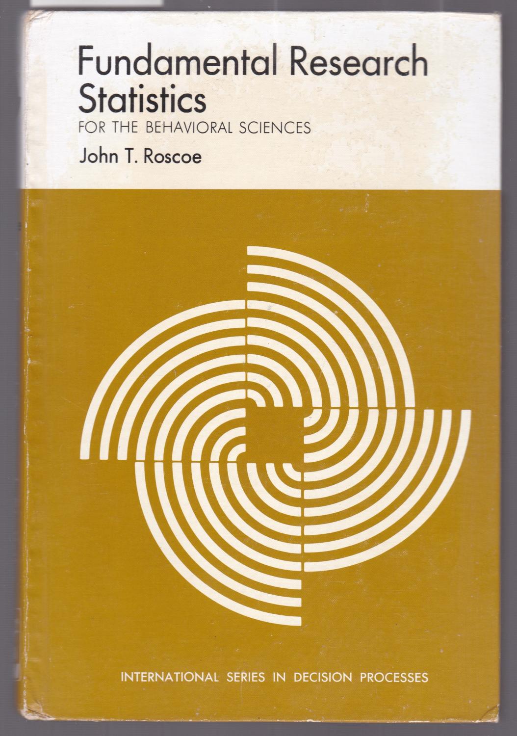 Fundamentals of Research Statistics for the Behavioural Sciences by ...