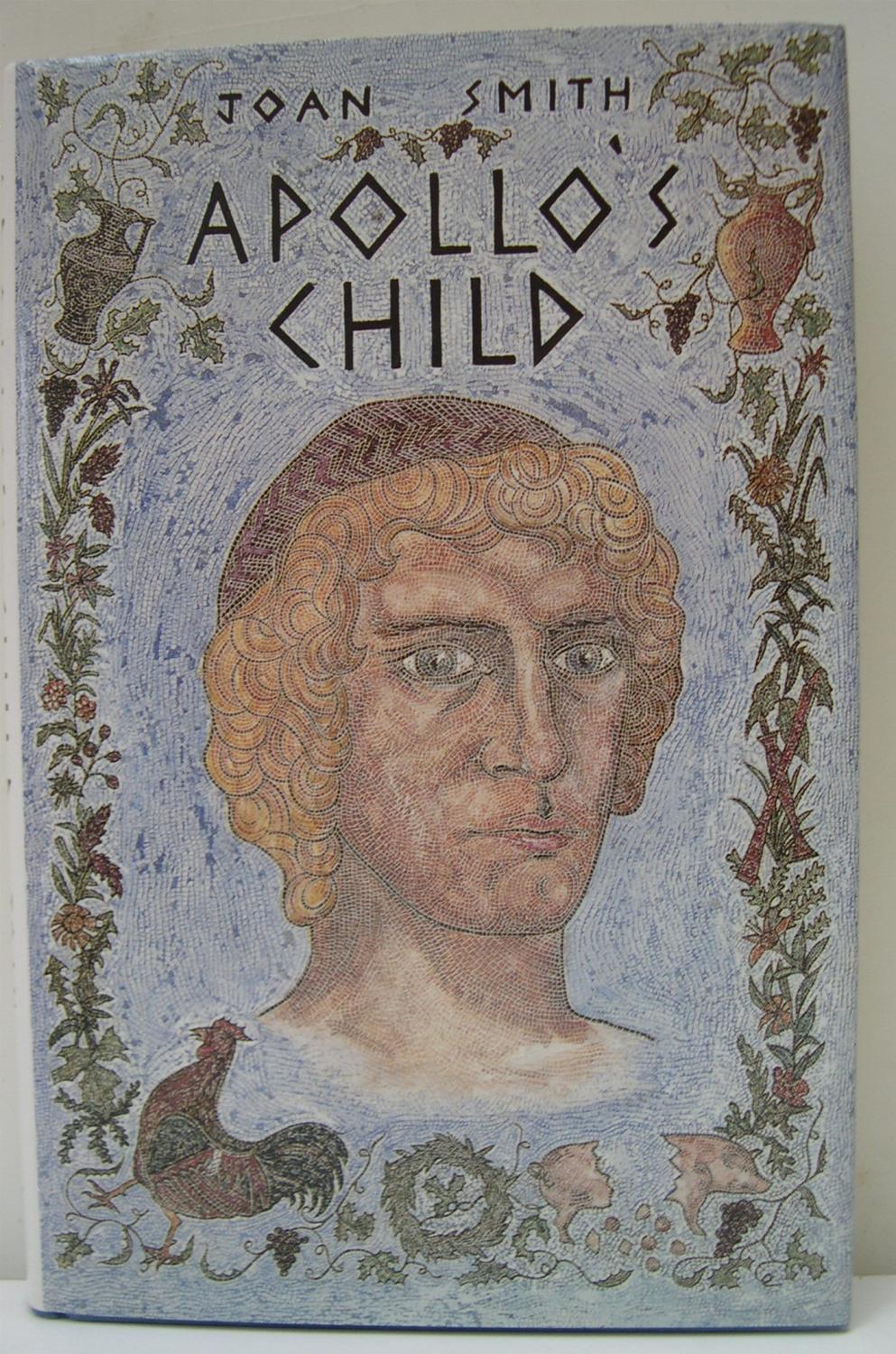 Apollo's Child (First UK Edition in Dust Jacket) by SMITH Joan: Fine ...