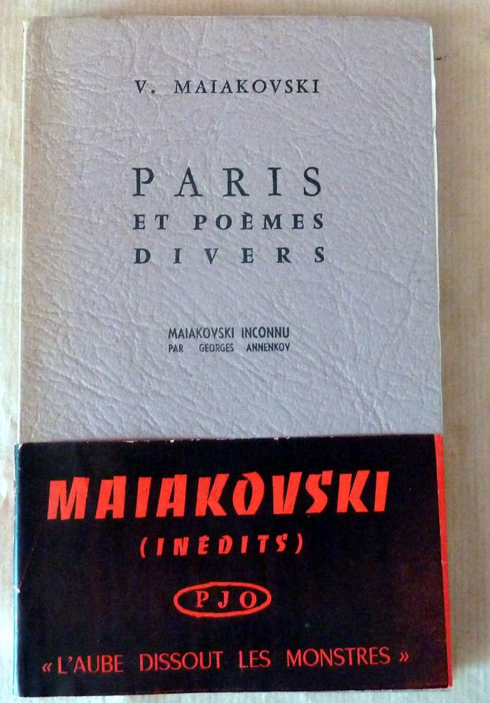 Paris et Poèmes divers. Maiakovski inconnu par Georges Annenkov. de ...