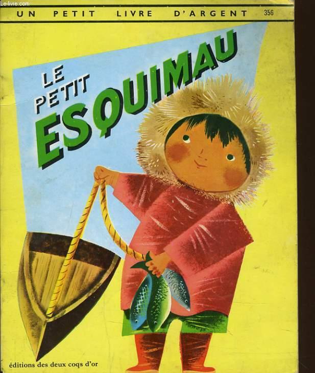 LE PETIT ESQUIMAU by C. JACKSON: bon Couverture souple (1952) | Le-Livre
