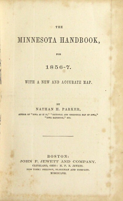 The Minnesota handbook, for 1856-7. With a new and accurate map by ...