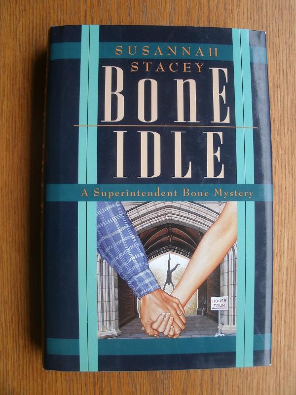Bone Idle by Stacey, Susannah aka Jill Staynes & Margaret Storey: Near ...