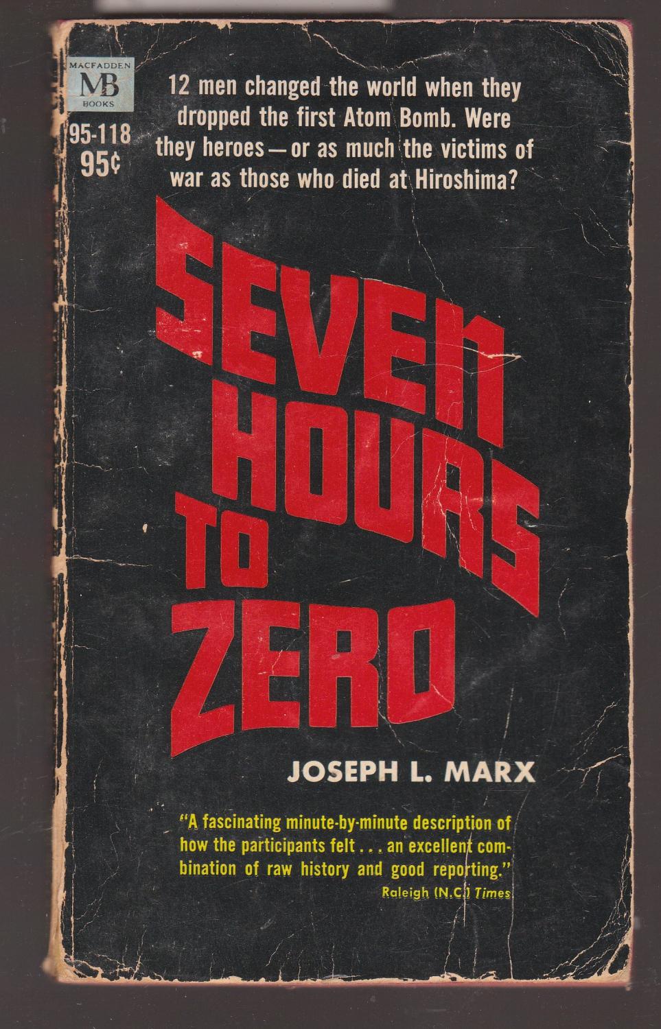 Seven Hours to Zero by Marx, Joseph L.: Good Paperback (1969) First ...