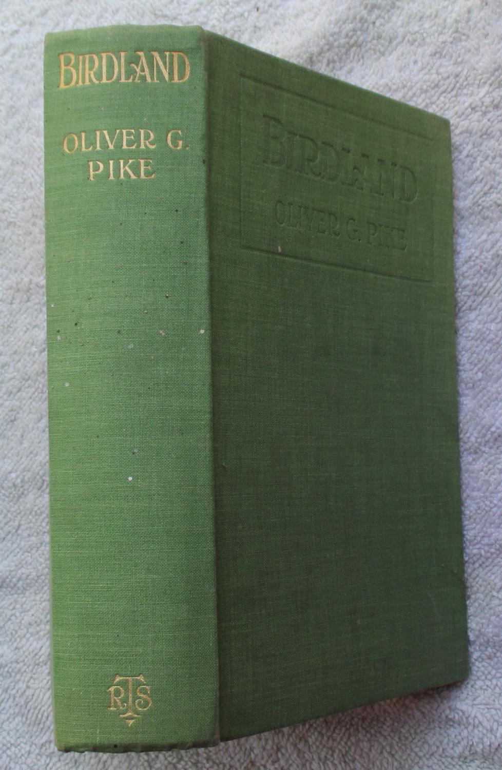 Birdland - a Book for Young People by Pike Oliver G.: Hardcover First ...