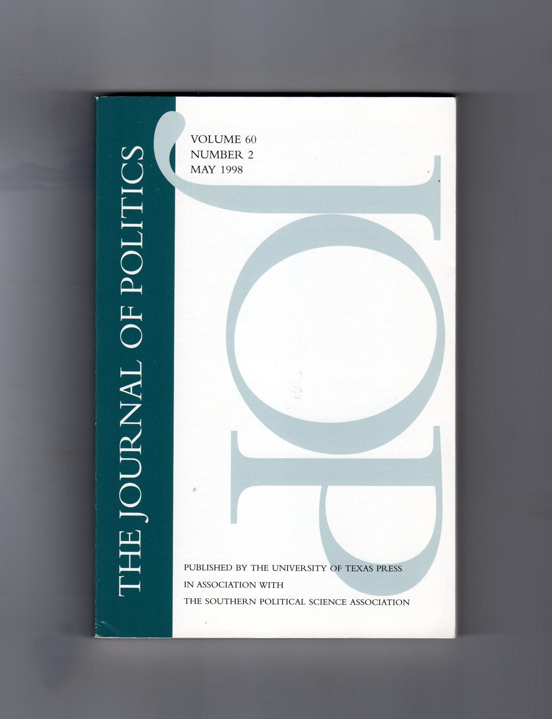 The Journal of Politics / Volume 60, Number 2, May 1998 by Editors ...