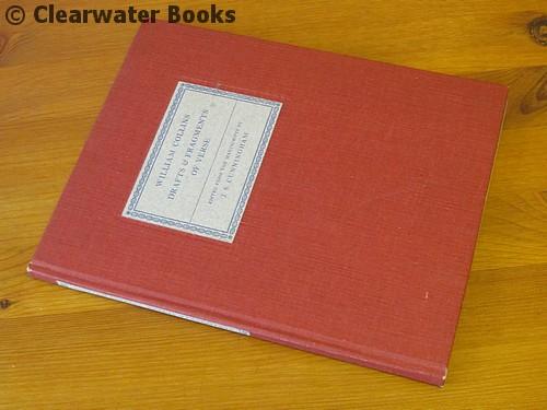 Drafts & Fragments of Verse. Edited from the manuscripts by J. S ...