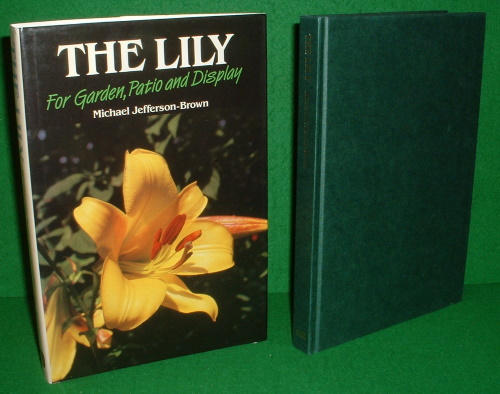 THE LILY for Garden , Patio & Display by JEFFERSON - BROWN , Michael ...