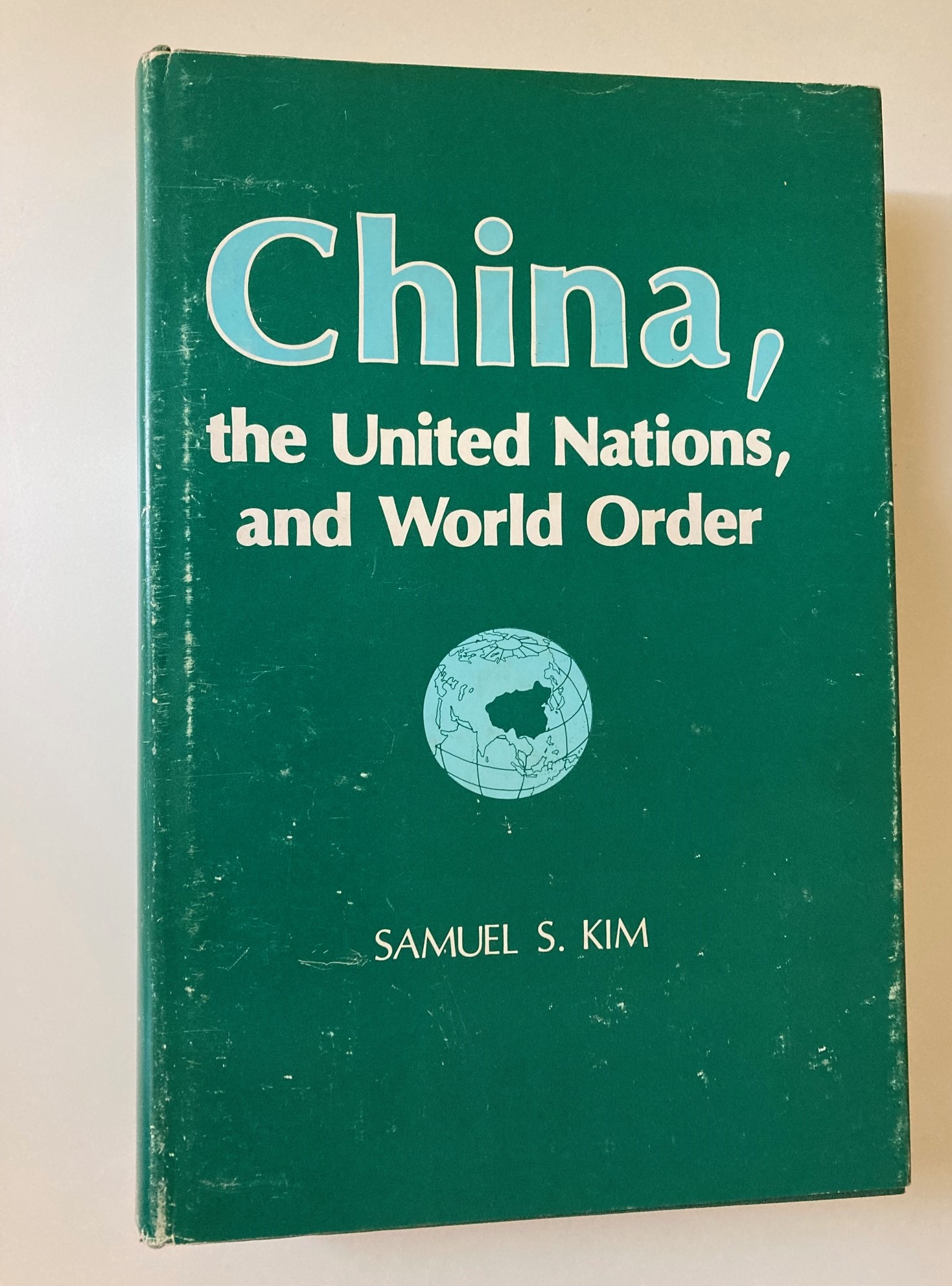 China, The United Nations and World Order by Kim, Samuel: Near Fine ...