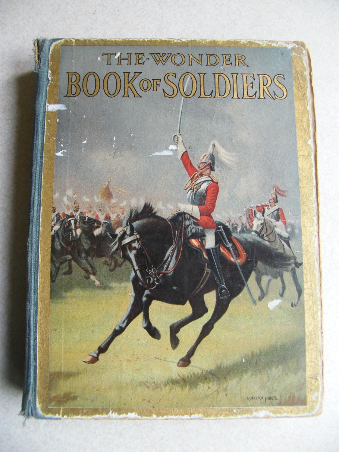 The Wonder Book of Soldiers by Edited By Harry Golding: Fair Hardcover ...