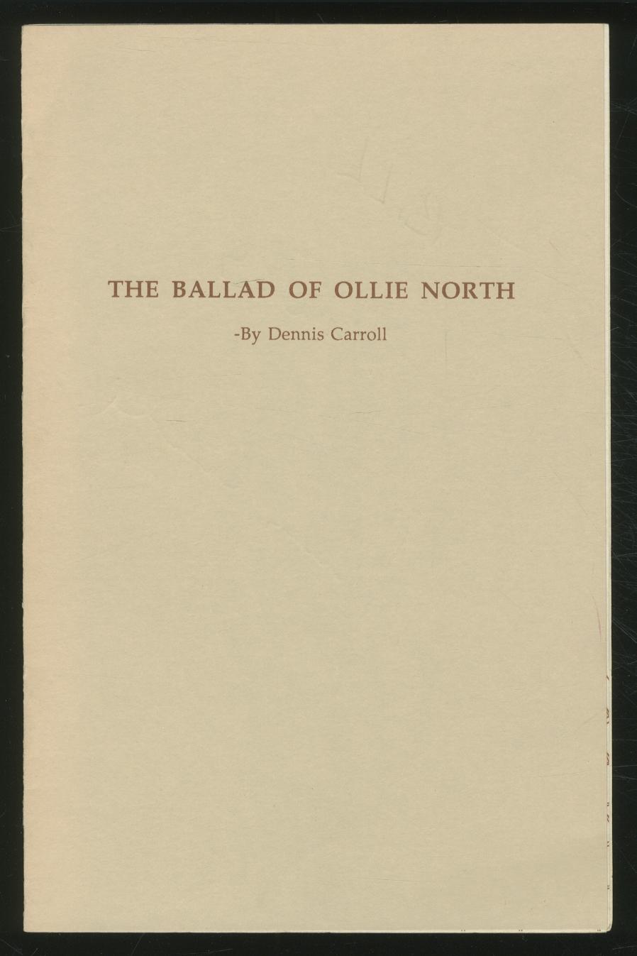 The Ballad of Ollie North by CARROLL, Dennis: Fine Softcover Signed by ...