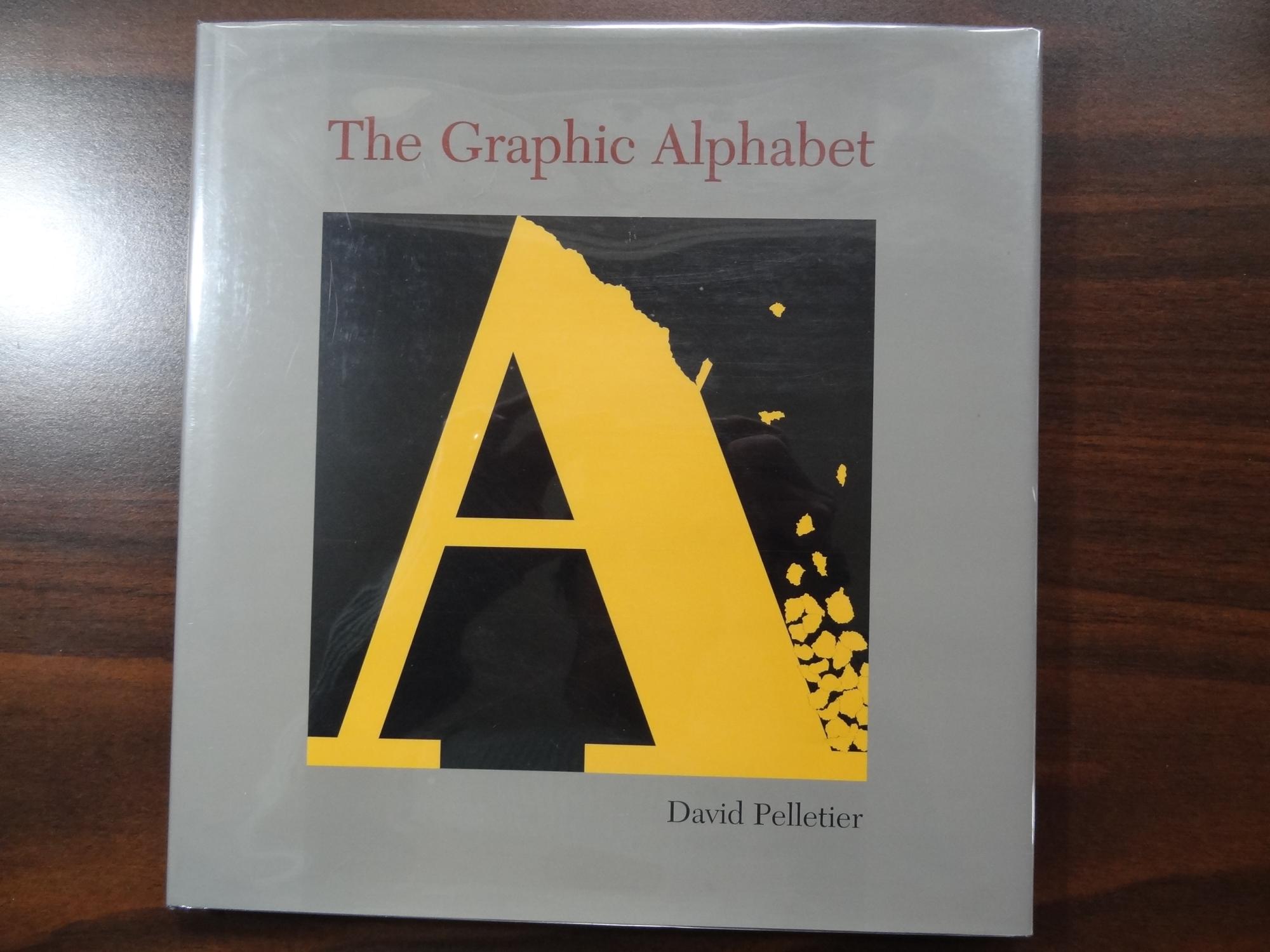 The Graphic Alphabet *1st, Caldecott Honor by Pelletier, David: Near ...