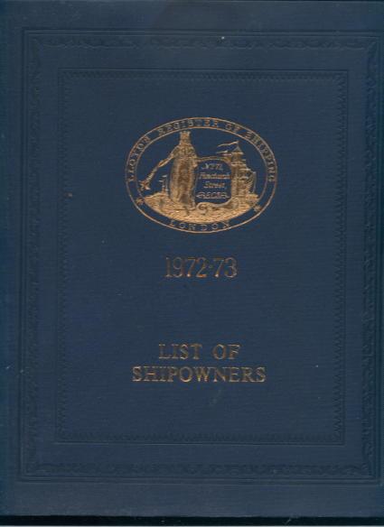 Lloyd's Register of Shipping List of Shipowners 1972-73 by Lloyd's ...