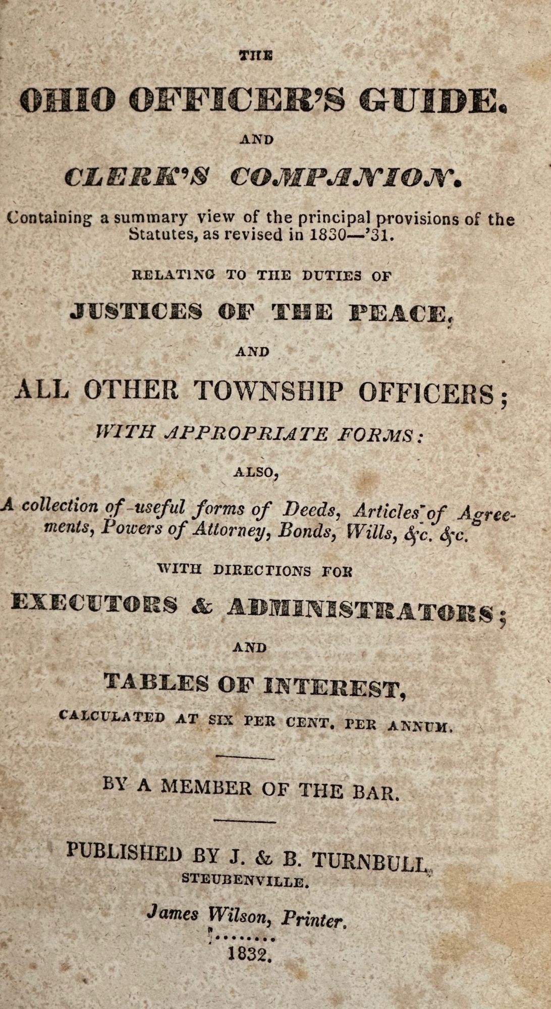 THE OHIO OFFICER'S GUIDE. AND CLERK'S COMPANION. CONTAINING A SUMMARY ...