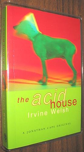 The Acid House by Welsh, Irvine: VG Soft Cover (1994) First Edition ...