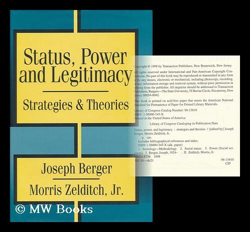 Status, Power and Legitimacy : Strategies & Theories by [edited by ...