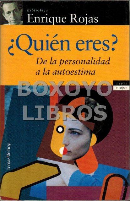 ¿Quién eres? De la personalidad a la autoestima by ROJAS, Enrique ...