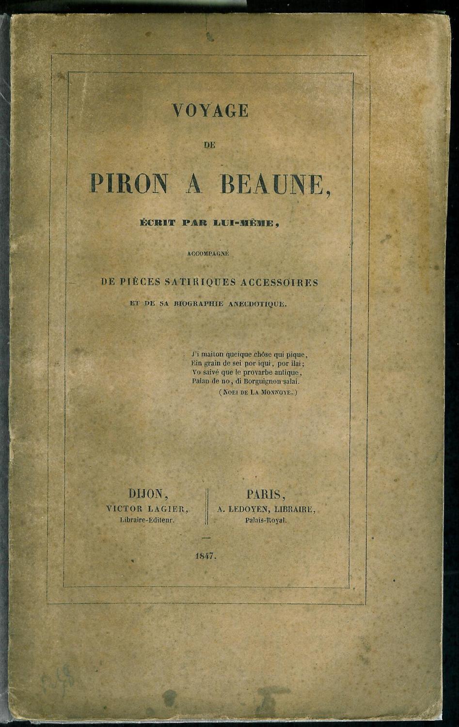 Voyage de Piron à Beaune écrit par lui-même, accompagné de pièces ...