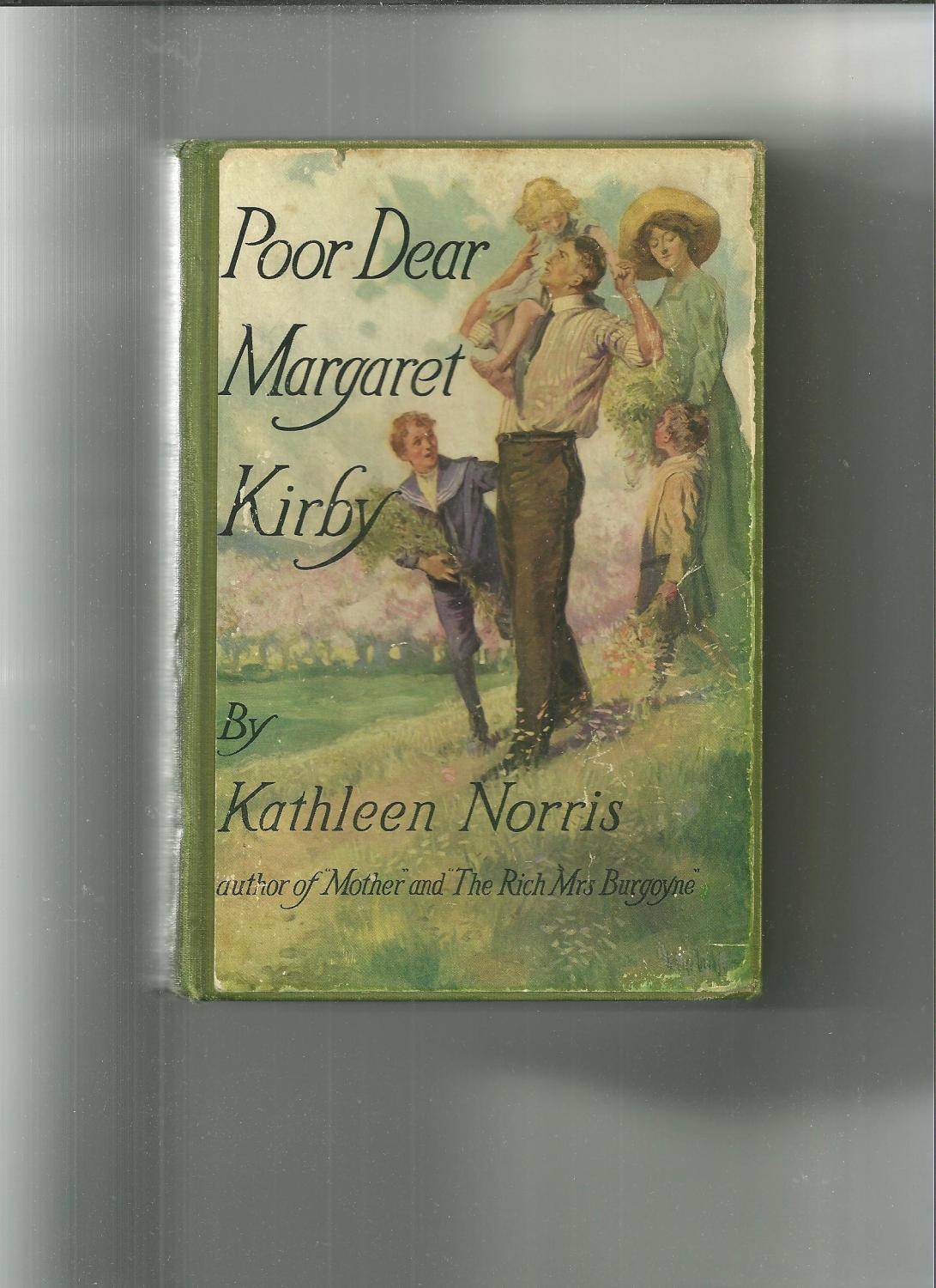 POOR DEAR MARGARET KIRBY by Norris, Kathleen: Very Good Pictorial ...