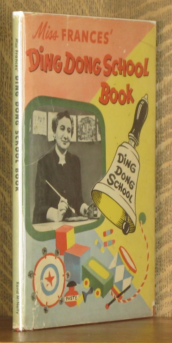 THE DING DONG SCHOOL BOOK by Francis R. Horwich and Reinald Werrenrath ...
