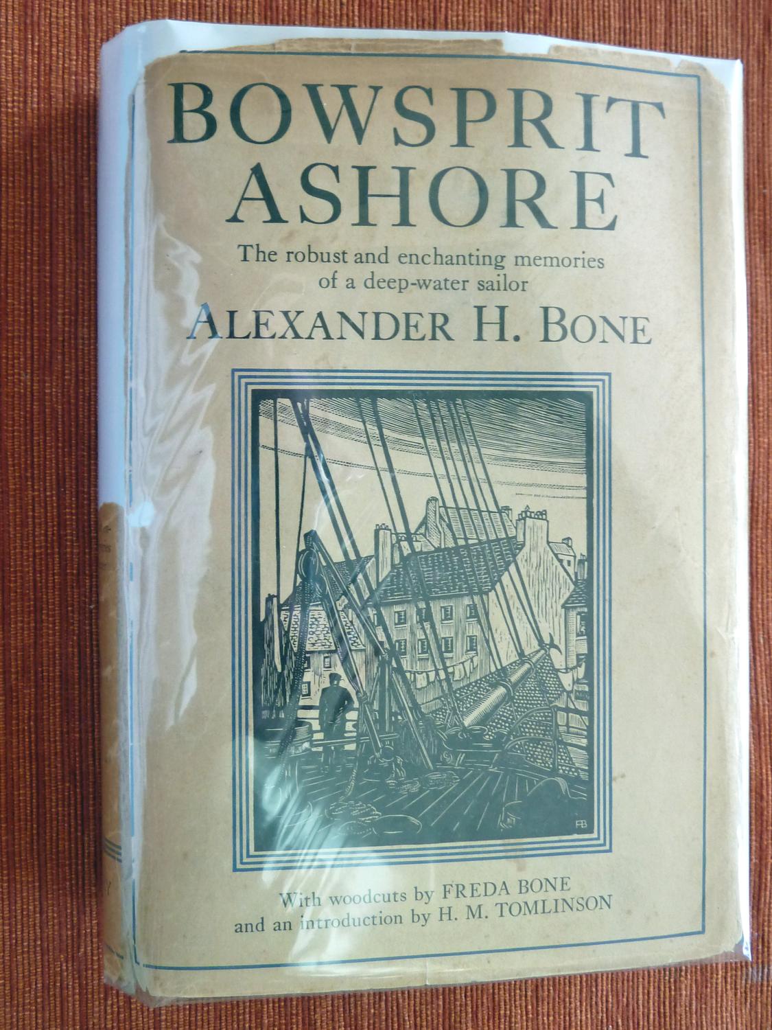 Bowsprit Ashore: The Robust and Enchanting Memories of a Deep-Water ...