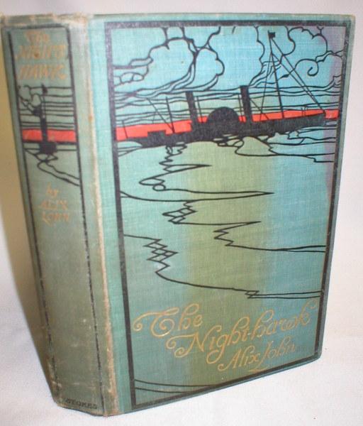 The Night-hawk; A Romance of the 60's by John, Alix (Alice Jones): Good ...