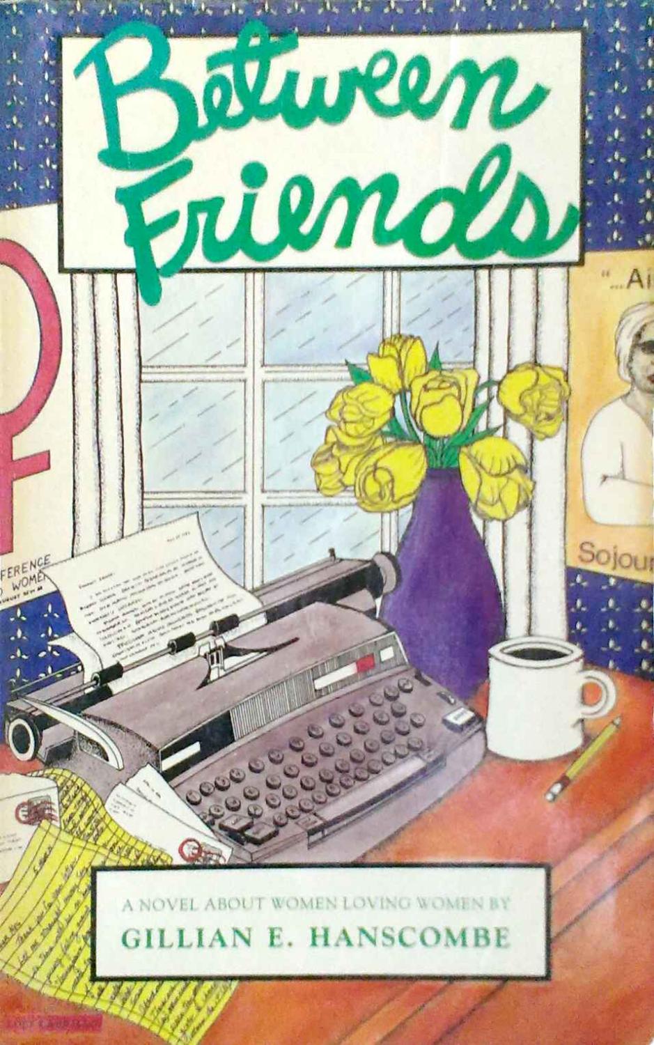 Between Friends by Hanscombe, Gillian E.: Very Good - Soft Cover (1982 ...