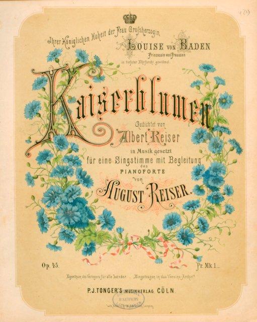 Kaiserblumen. Gedichtet von Albert Reiser. Für eine Singstimme mit ...