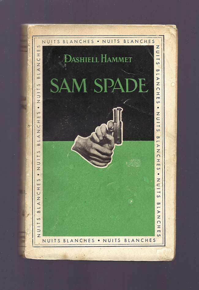 SAM SPADE [in French.] by Hammett, Dashiell: Soft cover (1946) 1st ...