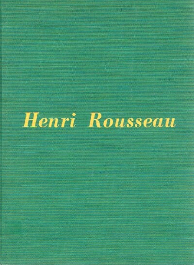 Henri Rousseau by Rich, Daniel Catton: Very Good Hard Cover (1942 ...
