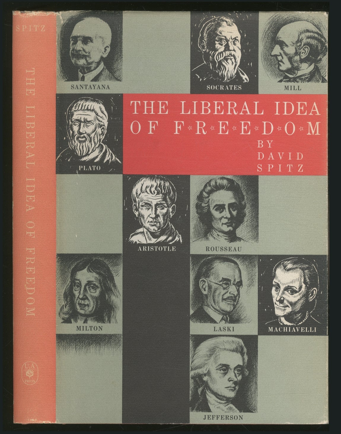 Essays in The Liberal Idea of Freedom by SPITZ, David: Very Good ...
