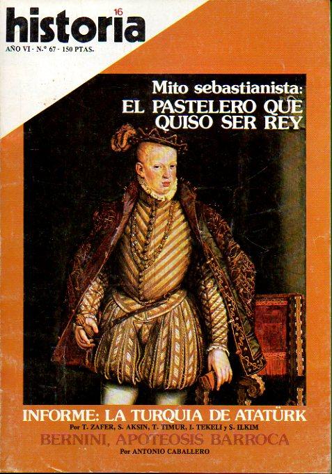 HISTORIA 16. Año VI. Nº 67. Mito sebastianista: el pastelero que quiso ...