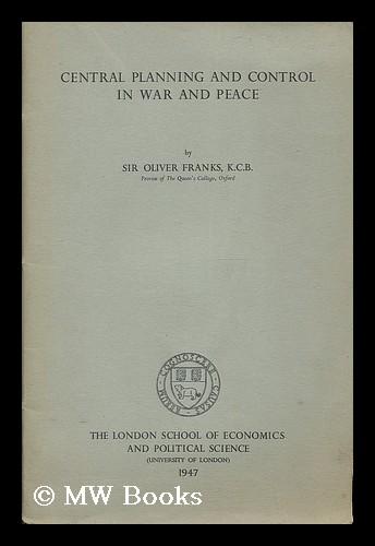 Central planning and control in war and peace; three lectures delivered ...