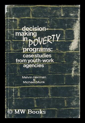 Decision-making in poverty programs : case studies from youth-work ...