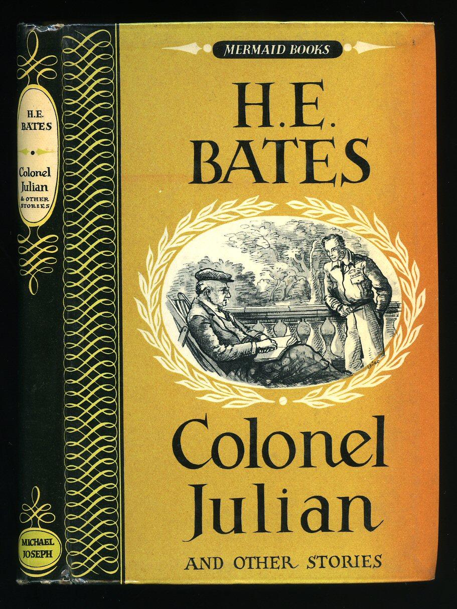 Colonel Julian by Bates, H. E. [1906-1974]: (1952) | Little Stour Books ...
