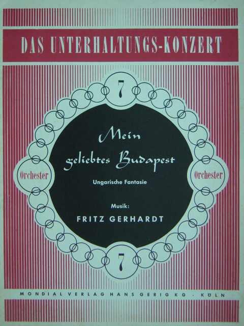 Mein geliebtes Budapest. Ungarische Fantasie. Hier: Ausgabe für ...