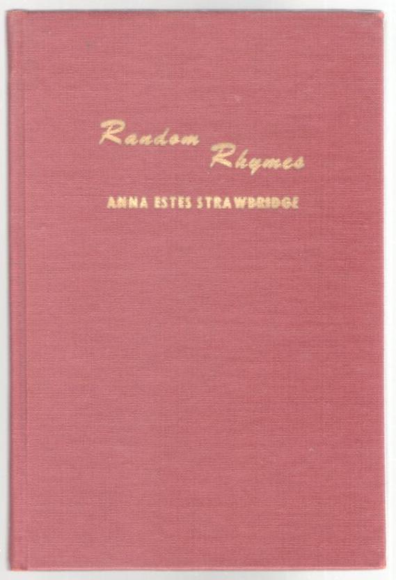 Random Rhymes by Strawbridge, Anna Estes: hardcover (1954) First ...