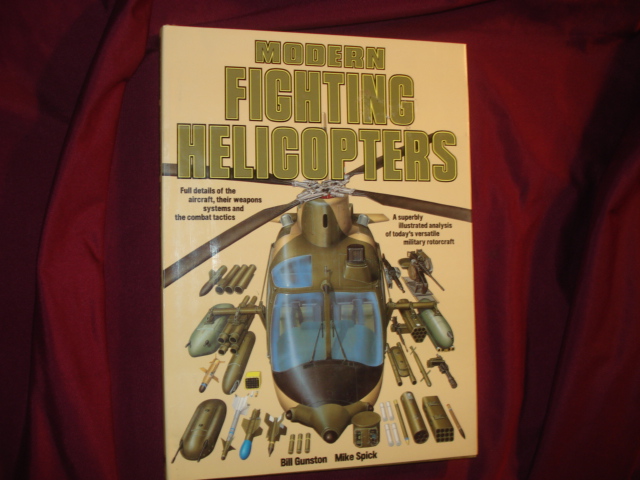 Modern Fighting Helicopters. A Superbly Illustrated Analysis of Today's ... Modern Fighting Helicopters. A Superbly Illustrated Analysis of Today's ...