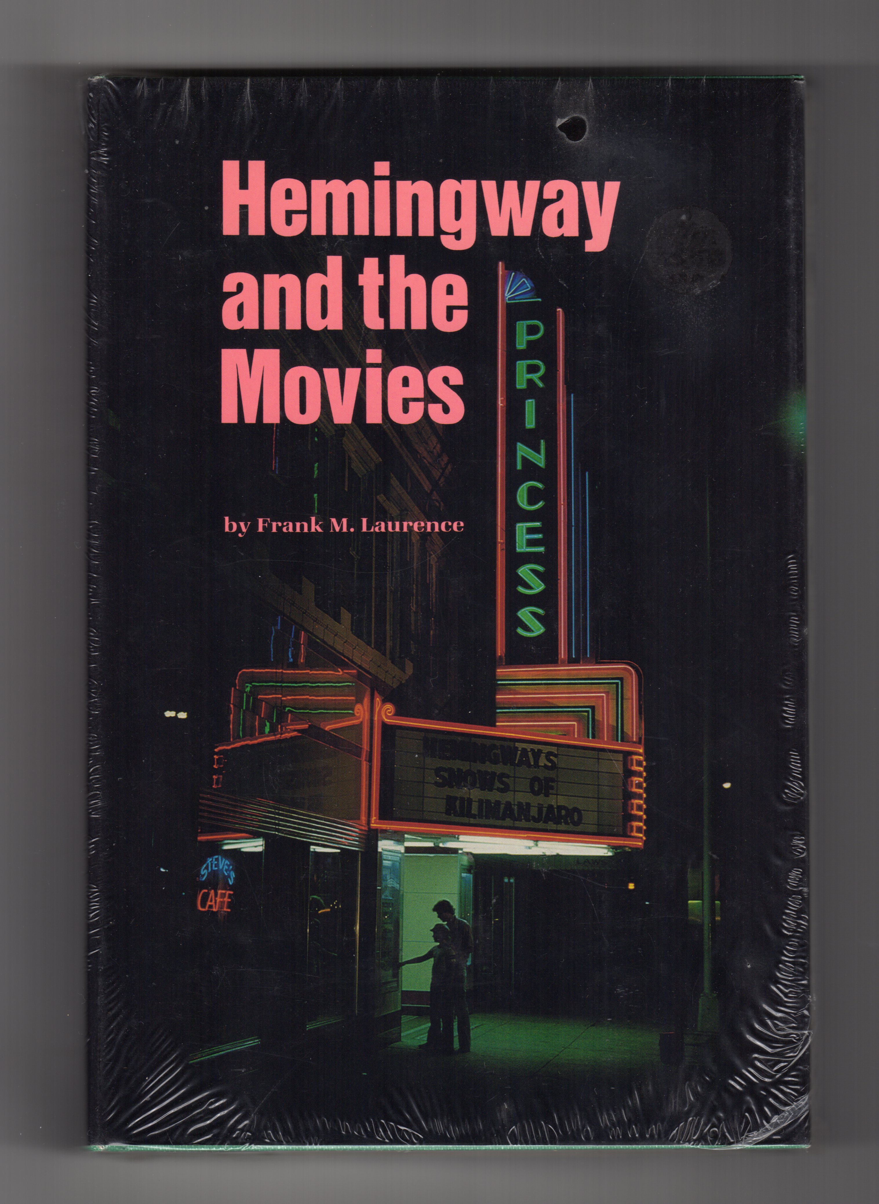 HEMINGWAY AND THE MOVIES by Hemingway, Ernest. Laurence, Frank M.: Fine ...
