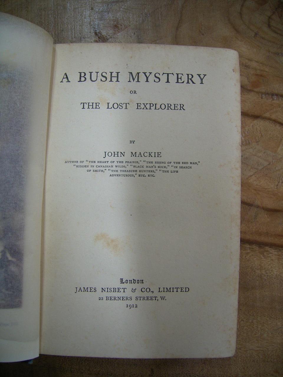 A BUSH MYSTERY: THE LOST EXPLORER par MACKIE, JOHN: Good Hardcover ...