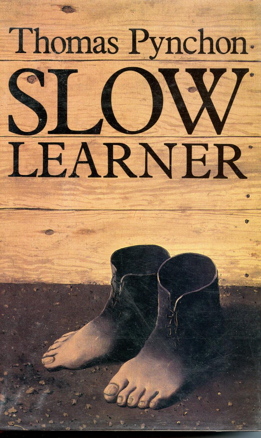 SLOW LEARNER by PYNCHON, THOMAS: Fine Hardcover (1985) 1st Edition ...