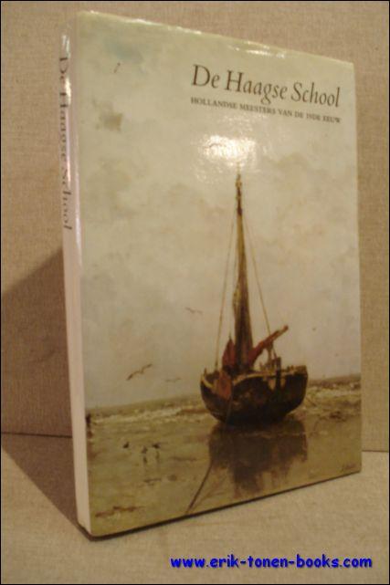 DE HAAGSE SCHOOL. HOLLANDSE MEESTERS VAN DE 19DE EEUW, by DE LEEUW ...
