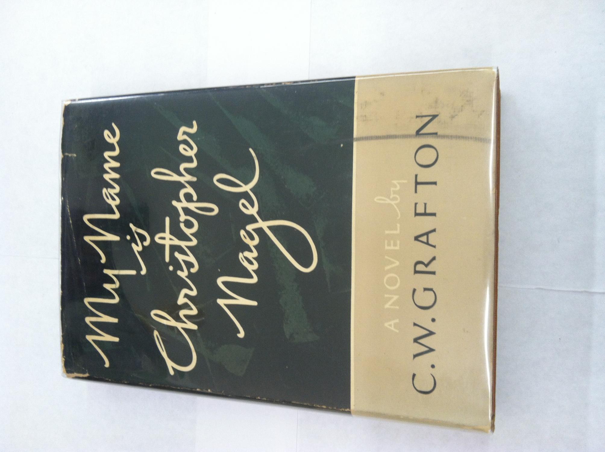 My Name is Christopher Nagel par Grafton, C. W.: Very Good Cloth (1947 ...