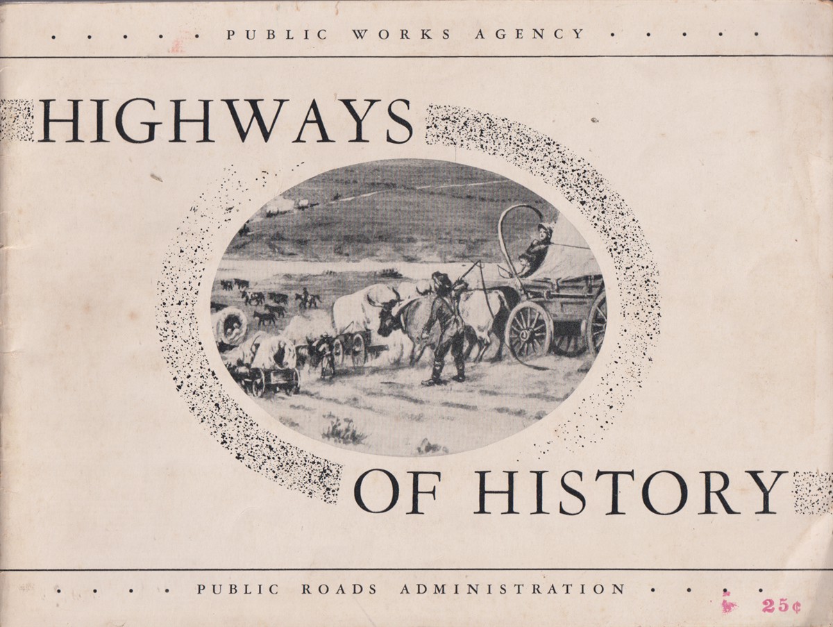 Highways of History: the Pictorial Story of the Improvement of ...