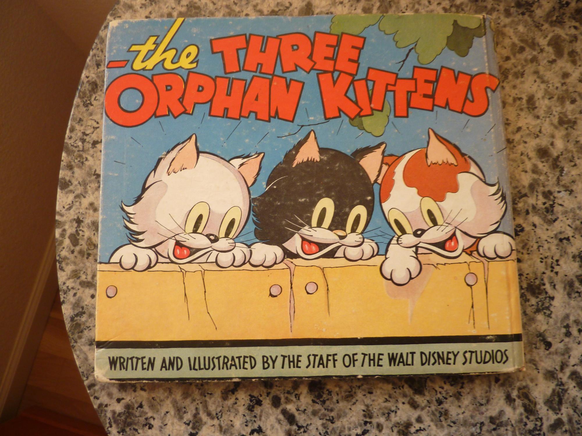 The Three Orphan Kittens by Walt Disney Studios: Near Fine Hardcover ...