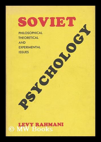 Soviet Psychology; Philosophical, Theoretical, and Experimental Issues ...